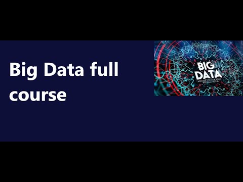 Big Data Full Course | Why Big data use | Big Data Course in Usa ...