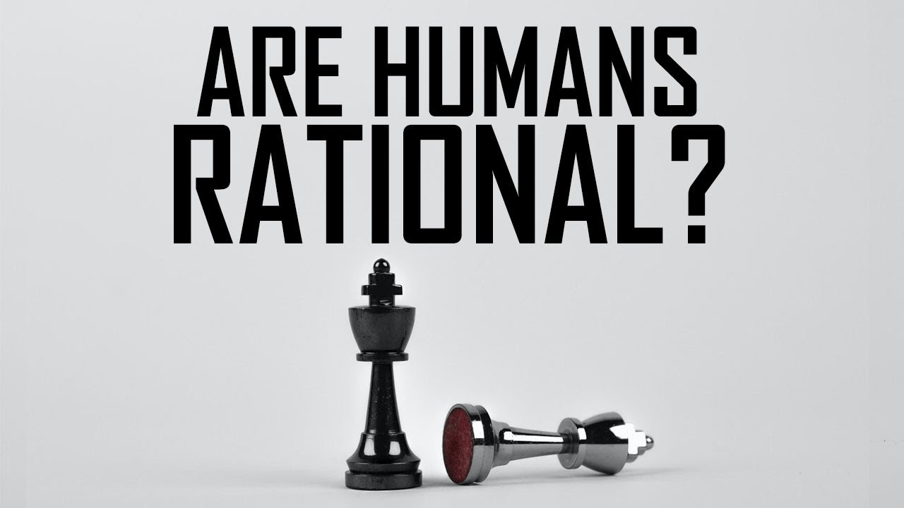 Are We Rational? - YouTube