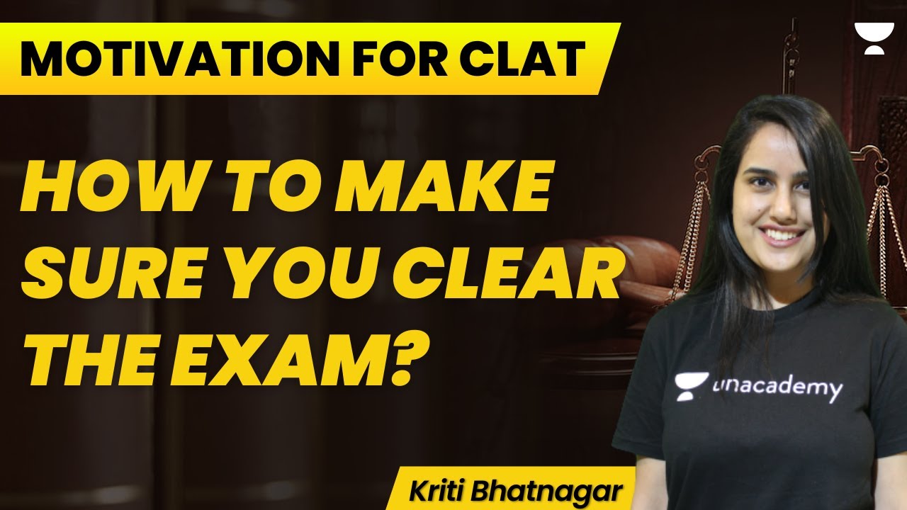 How to make sure you clear the exam? Motivation for CLAT | Kriti - YouTube