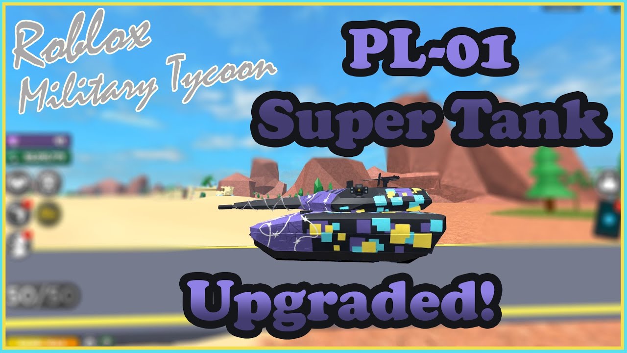 Upgraded PL01 Super Tank, Is It "Super" Now? - YouTube