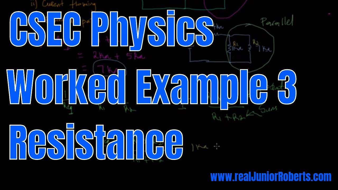 CSEC Physics- Resistors Worked Example 3 | Junior Roberts - YouTube