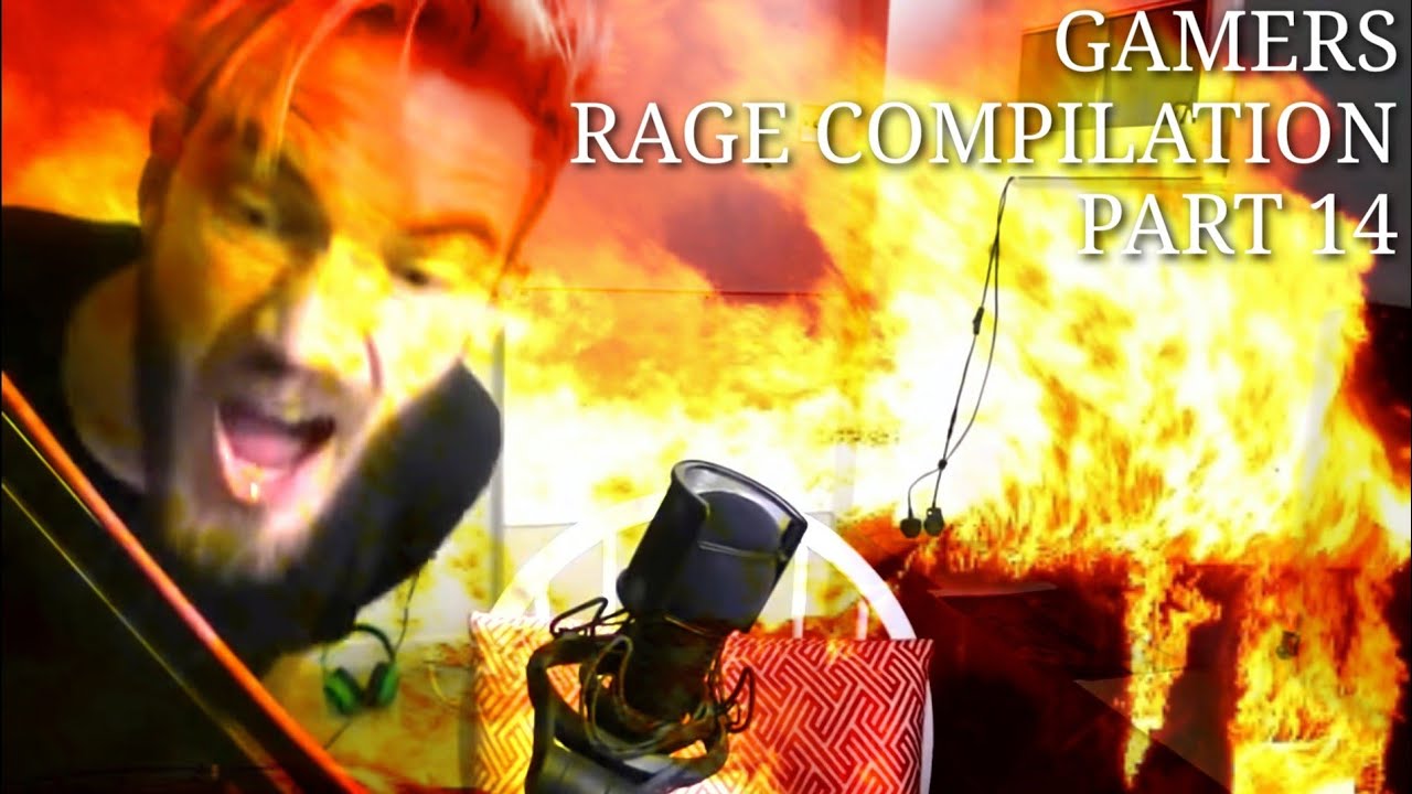Gamers Rage Compilation Part 14 - YouTube