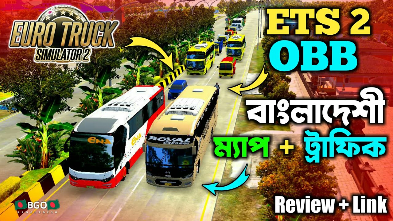 Bangladesh Map + Traffic obb | New ETS 2 OBB | 4k graphics OBB for Bus ...