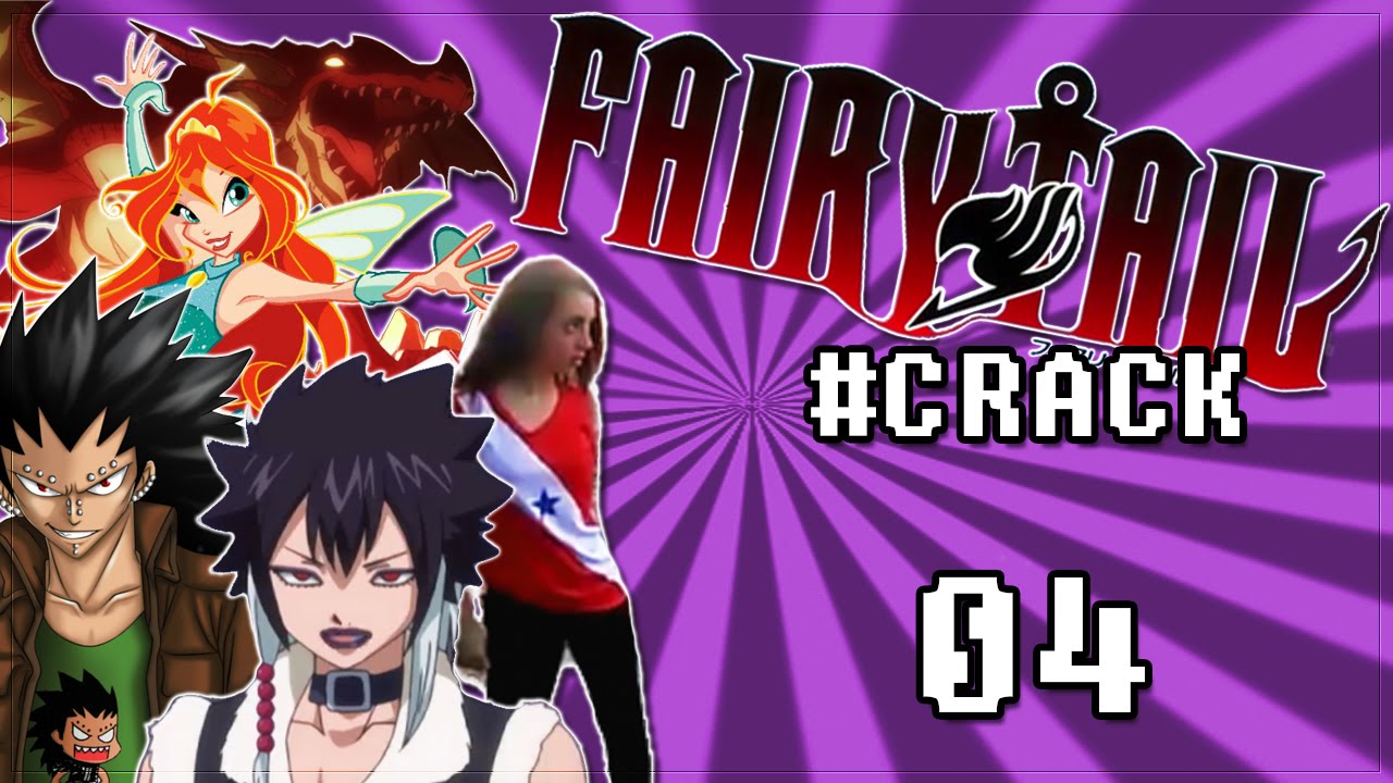 FAIRY TAIL - CRACK 04 - YouTube