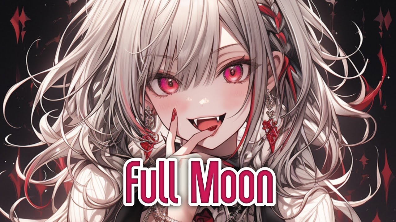 Nightcore - Full Moon (lyrics) - YouTube