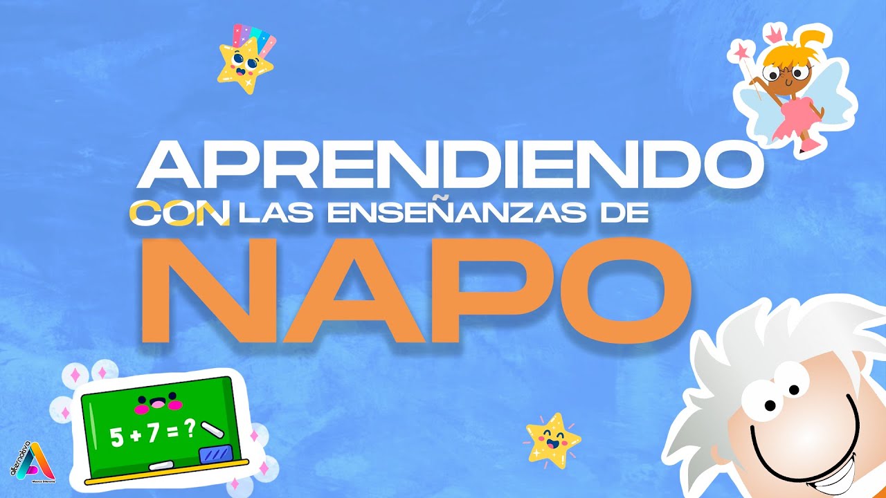 Aprendiendo Con Las Enseñanzas De Napo - YouTube