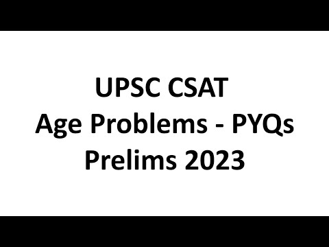 UPSC CSE CSAT - Age Problems - YouTube