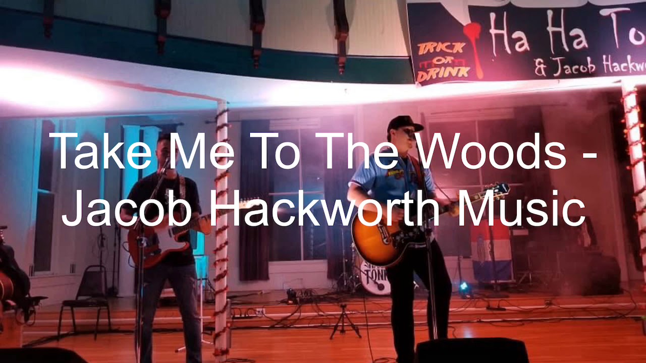 Take Me To The Woods - Jacob Hackworth Music - YouTube
