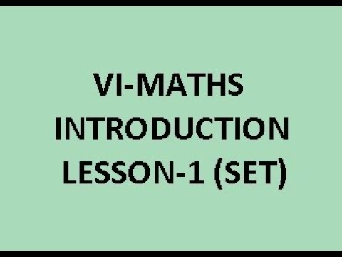 VI - MATHS INTRODUCTION+LESSON-1 (SET) 24-05-2021 Session(2021-2022 ...