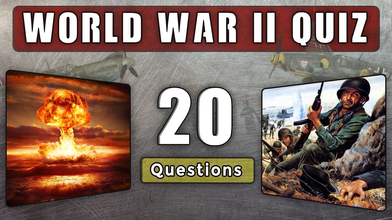 World War 2 Quiz | Can You Answer These Questions About The Second ...