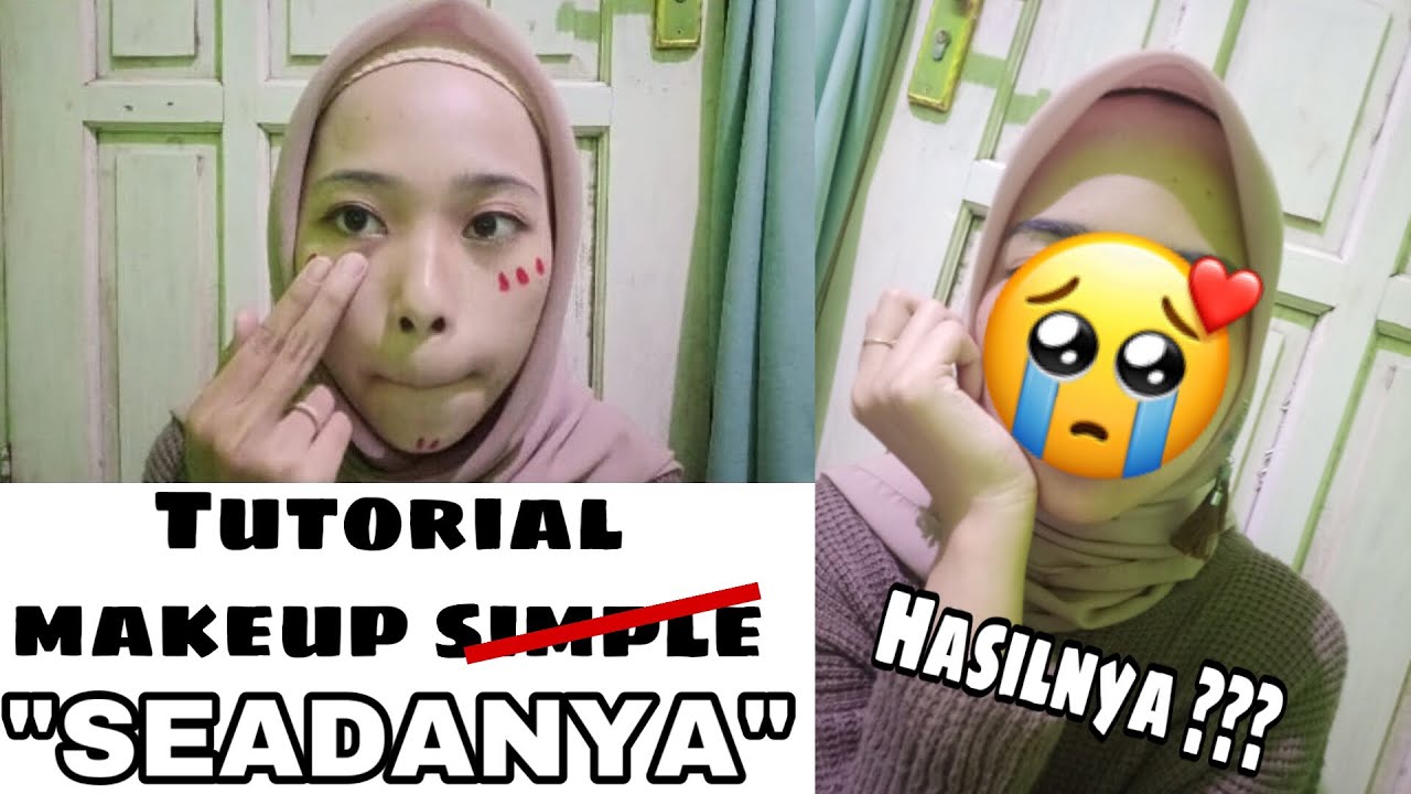 TUTORIAL MAKE UP SIMPLE ALAT SEADANYA - YouTube