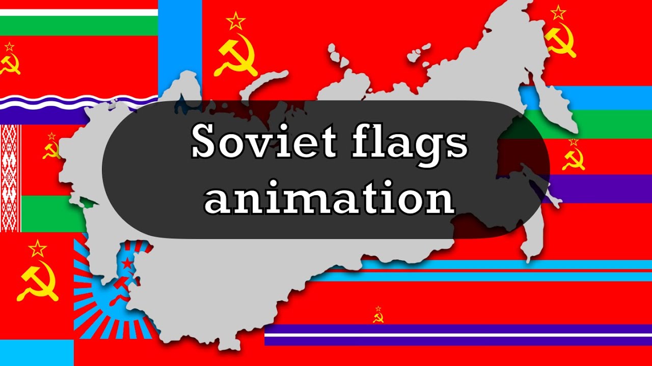 USSR's soviet republics' flags animation - YouTube