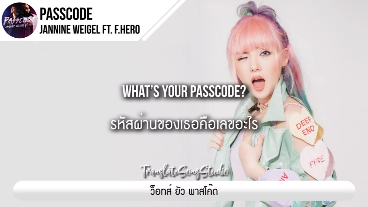 แปลเพลง Passcode - Jannine Weigel feat. F.HERO - YouTube