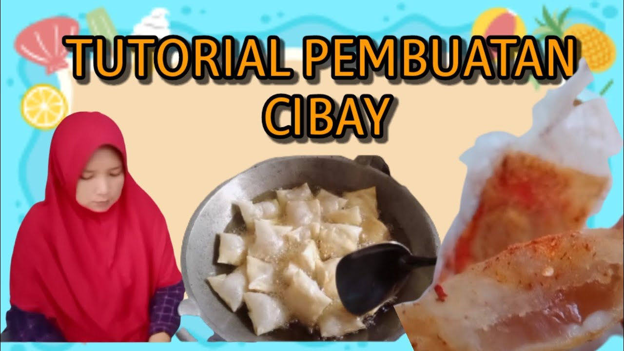Tutorial pembuatan cibay - YouTube