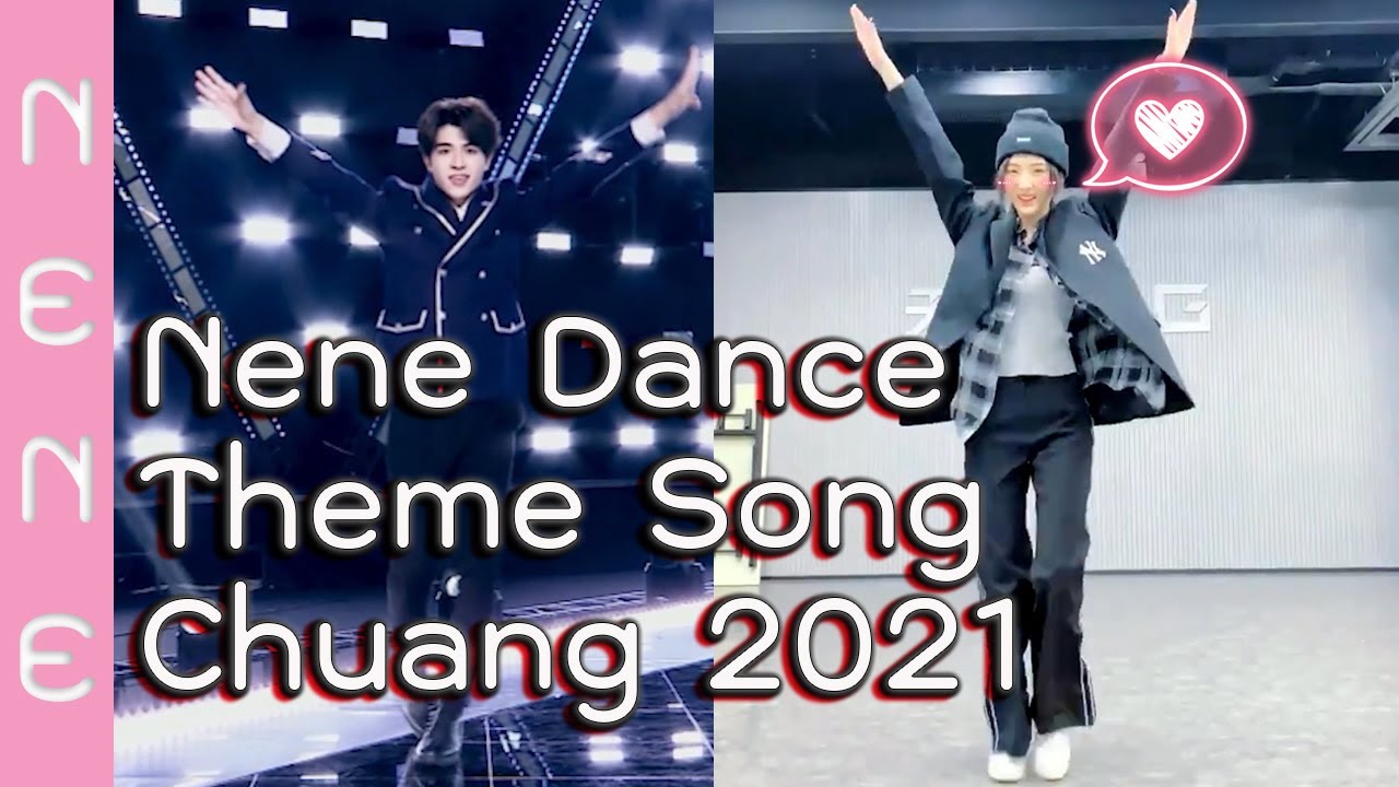 Nene เนเน่ แพทริค Dance Theme Song Chuang 2021 - YouTube