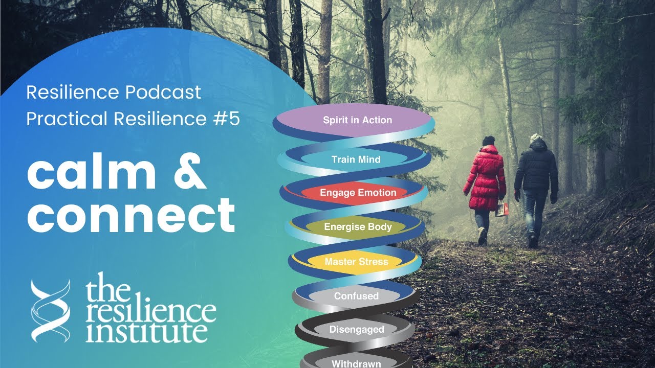 Practical Resilience #5: Calm and Connect - YouTube