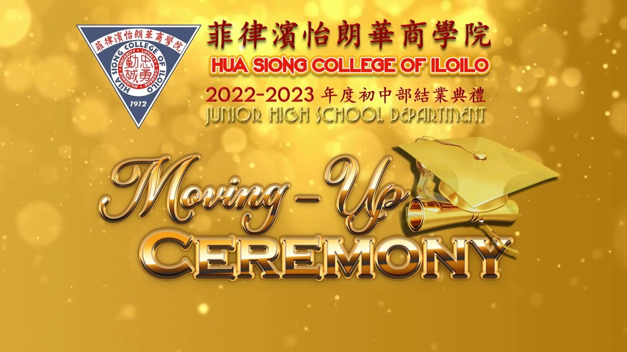 Moving Up Ceremony S.Y. 2022-2023 | Junior High School Department | May ...