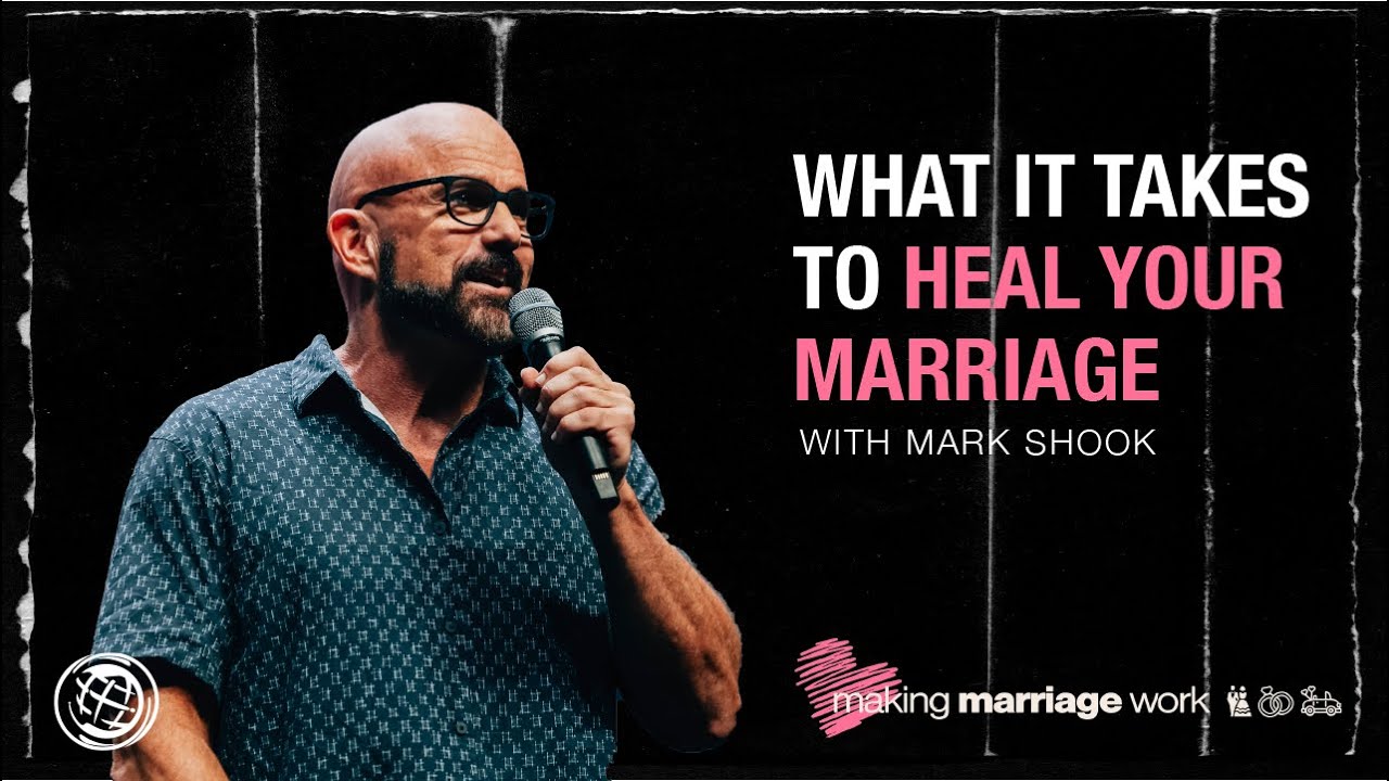 MAKING MARRIAGE WORK PART 3, Mark Shook - YouTube