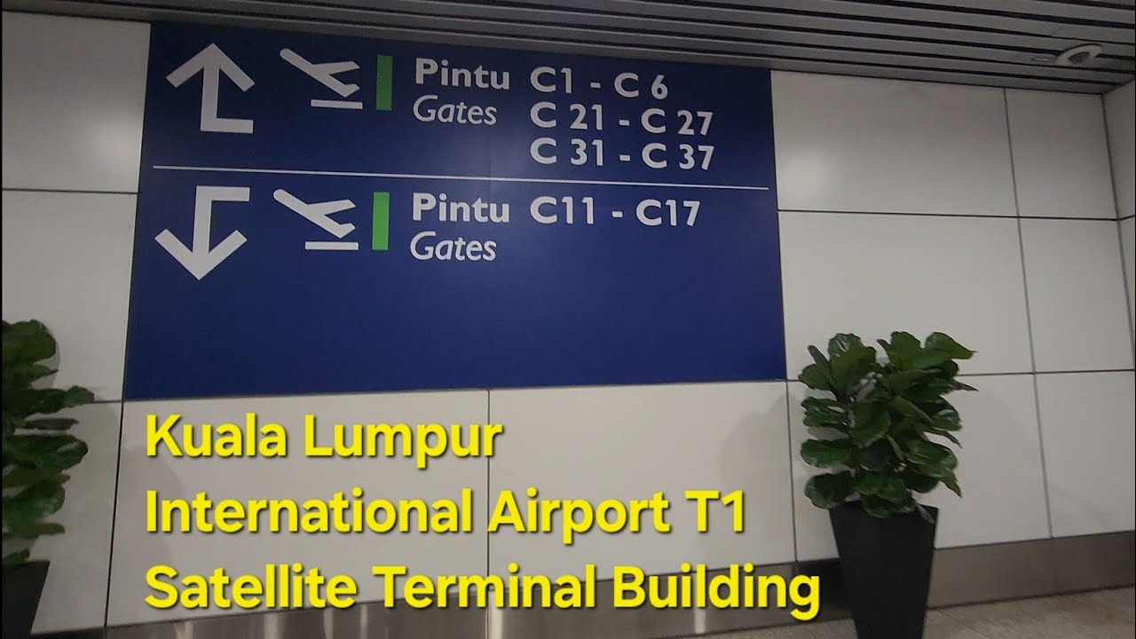 Walking Tour of Satellite Terminal Building Gates C Kuala Lumpur ...