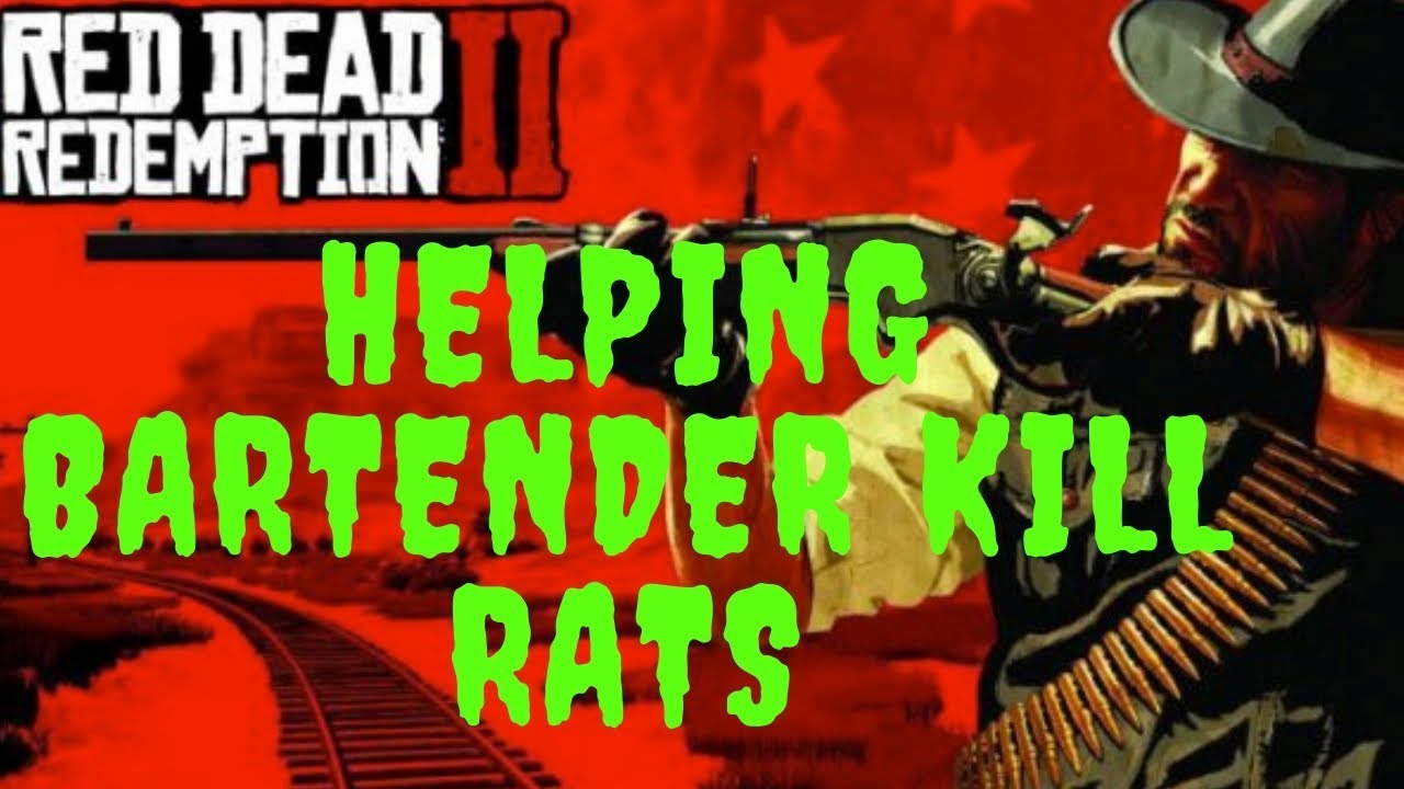 Red Dead Redemption 2 Bartender Killing rats - YouTube