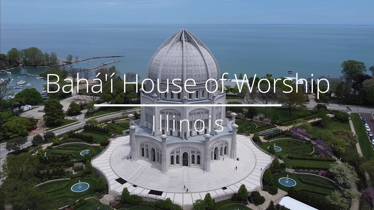 ILLINOIS | Bahá'í House of Worship - YouTube