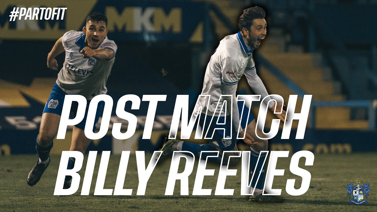 BILLY REEVES WE SHOULD HAVE BEEN OUT OF SIGHT AT HALF TIME | Post Match ...