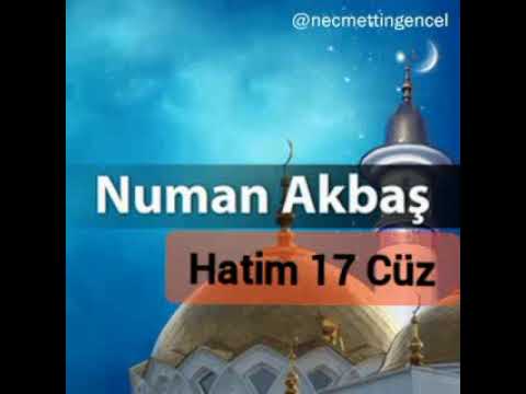 Numan Akbaş - Hatim 17.Cüz