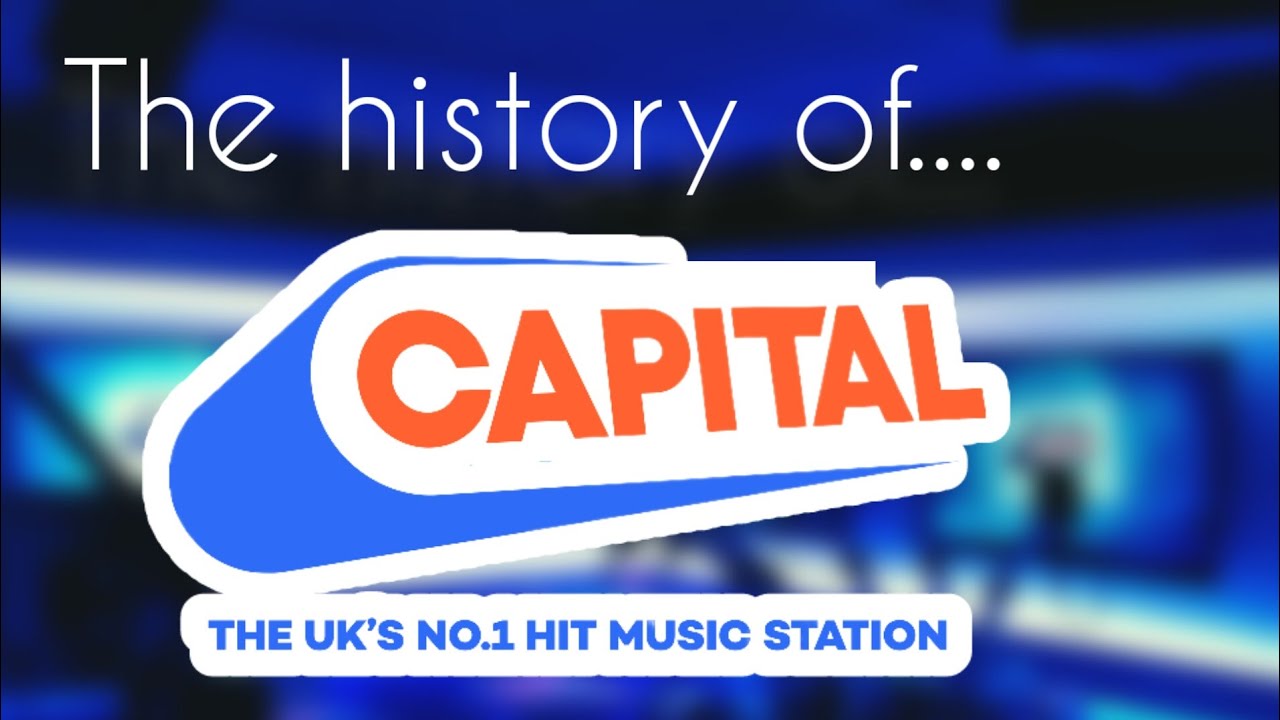 The History Of Capital Radio | Hux Media Archive - YouTube