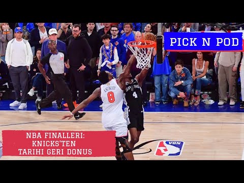 Knicks'ten tarihi geri dönüş, Spurs'ün şansı var mı? OG, Fox, Wemby ve daha fazlası...