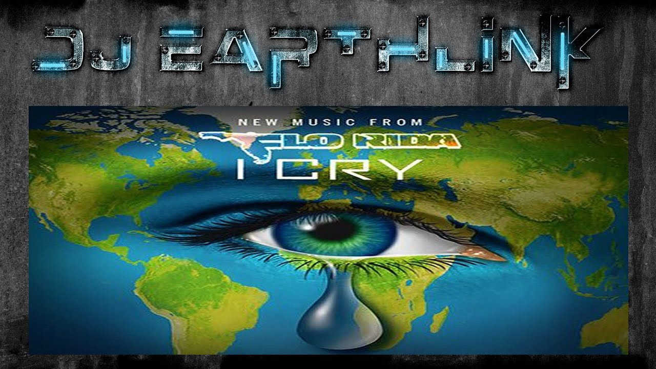 Flo Rida - I Cry [MUSIC VIDEO] [Dubstep] Dj Earthlink - YouTube