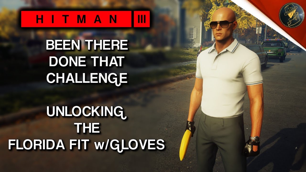 HITMAN 3 | How To Unlock Florida Fit With Gloves Suit | Been There ...