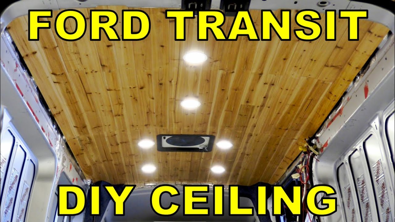 Ford Transit DIY Conversion | Part 4 - Cedar Tongue & Groove Ceiling ...