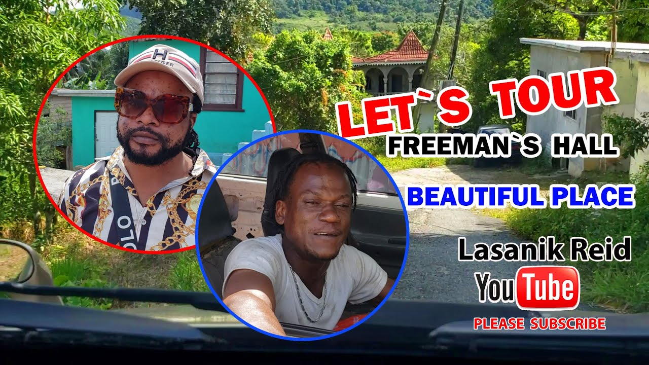 Let`s Tour Freeman`s Hall , Trelawny , Most Feared Place & Most Beautiful Place - MUST WATCH ...