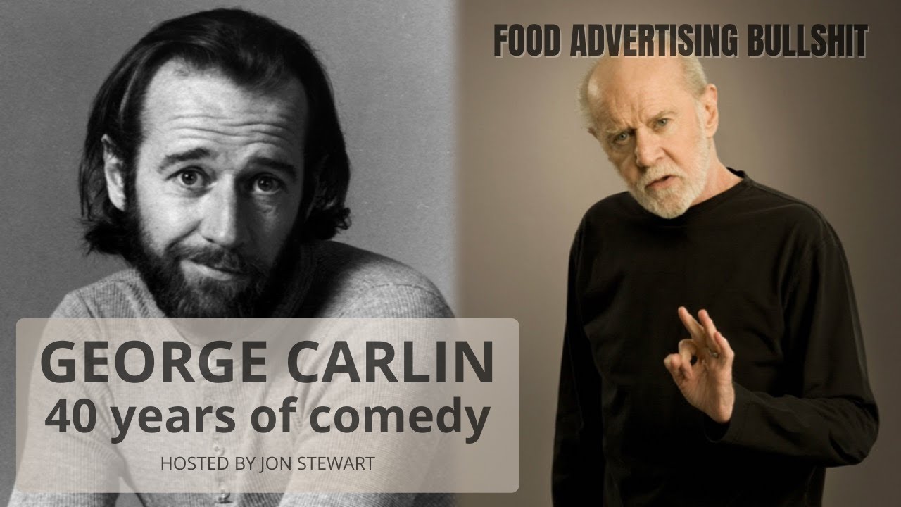 George Carlin 40 Years of Comedy - Food Advertising Bullshit! - YouTube