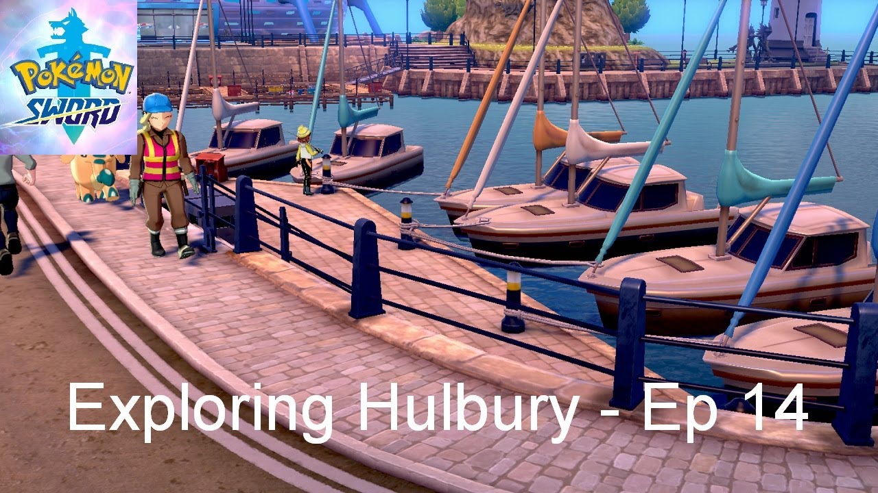 Exploring Hulbury - Pokémon Sword [Ep 14] - YouTube