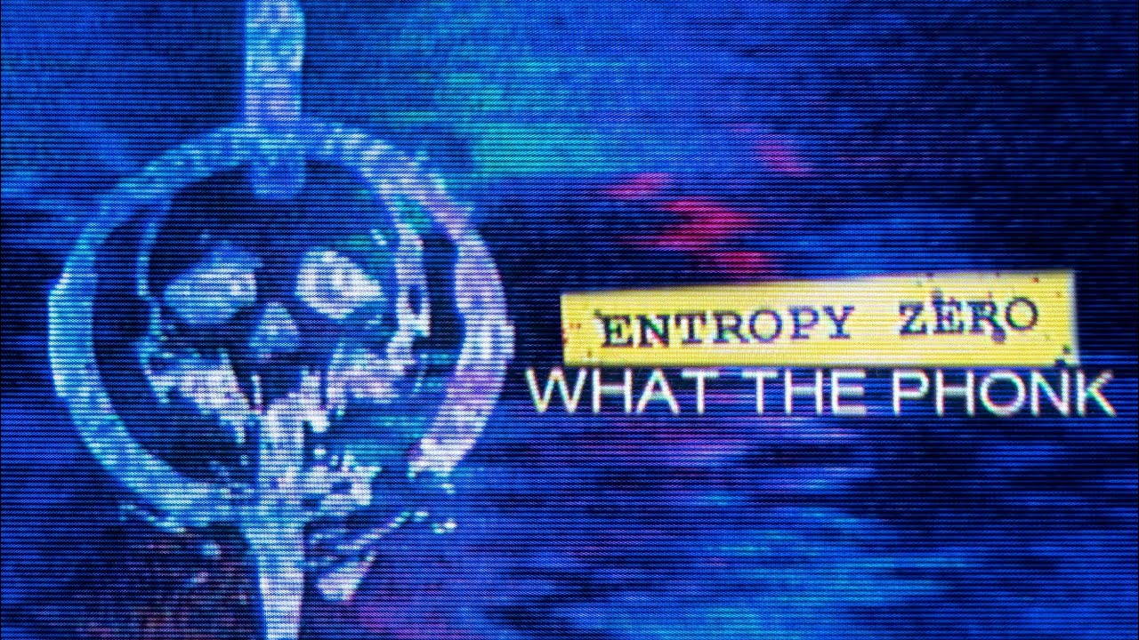 Entropy Zero - What The Phonk - YouTube