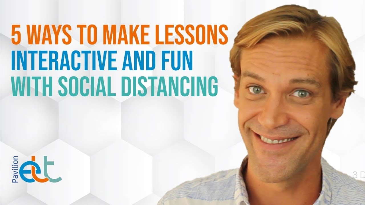 5 ways to make lessons interactive and fun with social distancing - YouTube