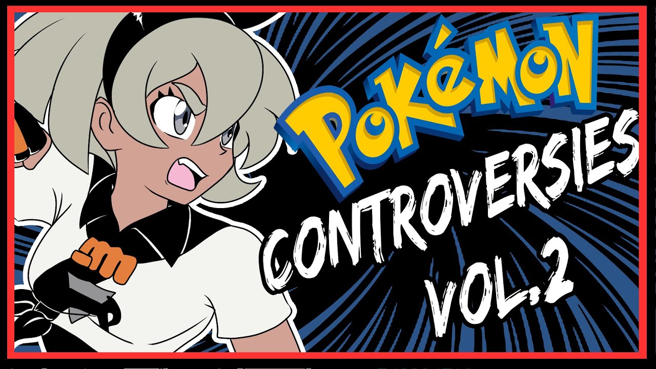 A Quick Look Into Pokemon Controversies Volume 2 - YouTube