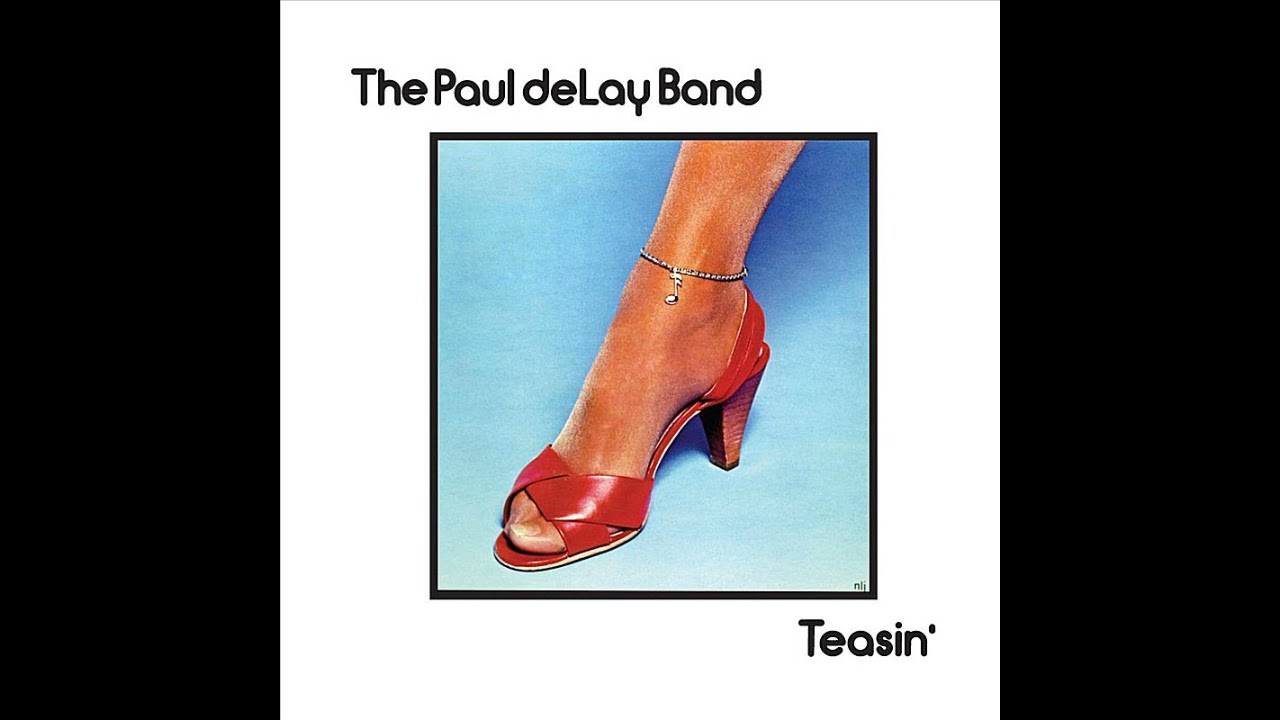 Paul Delay Band - Teasin' (Full Album ) - YouTube