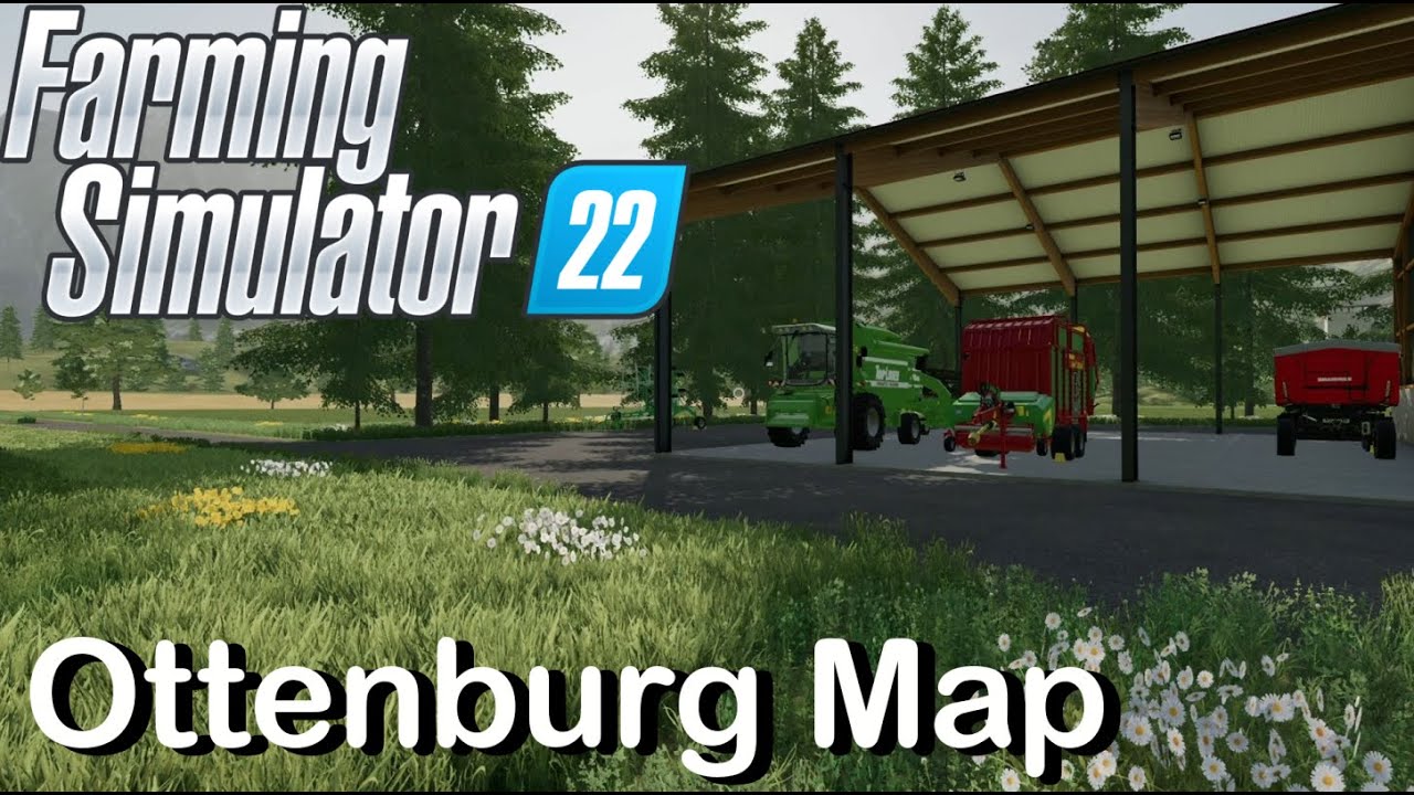 Farming Simulator 22 Mods - Ottenburg Map - YouTube