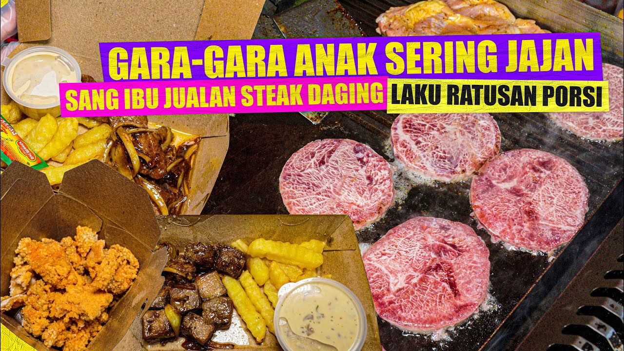 JUALAN STEAK DAGING KARNA ISENG ISENG TAPI OMSETNYA 150 PORSI SEHARI ...