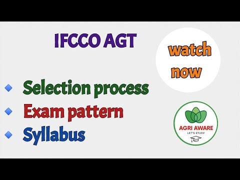 IFFCO AGT || Selection Process || exam pattern || syllabus ...