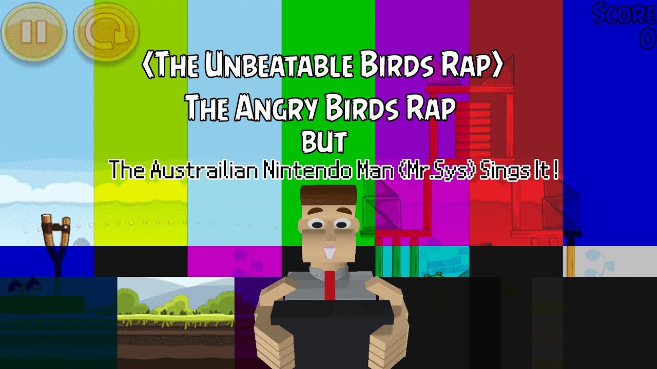 The Unbeatable Birds Rap - The Angry Birds Rap - But The Australian ...
