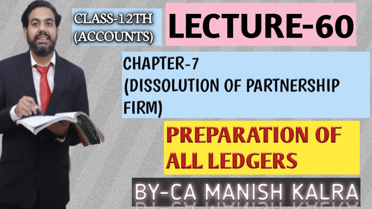 Preparation Of All Ledgers | Chapter-7 | Dissolution Of Partnership Firm | Class-12 Accounts ...