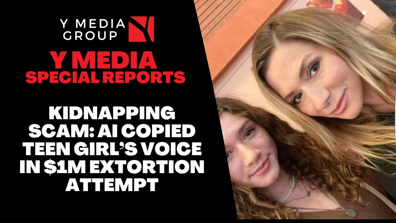 KIDNAPPING SCAM: AI COPIED TEEN GIRL’S VOICE IN $1M EXTORTION ATTEMPT ...