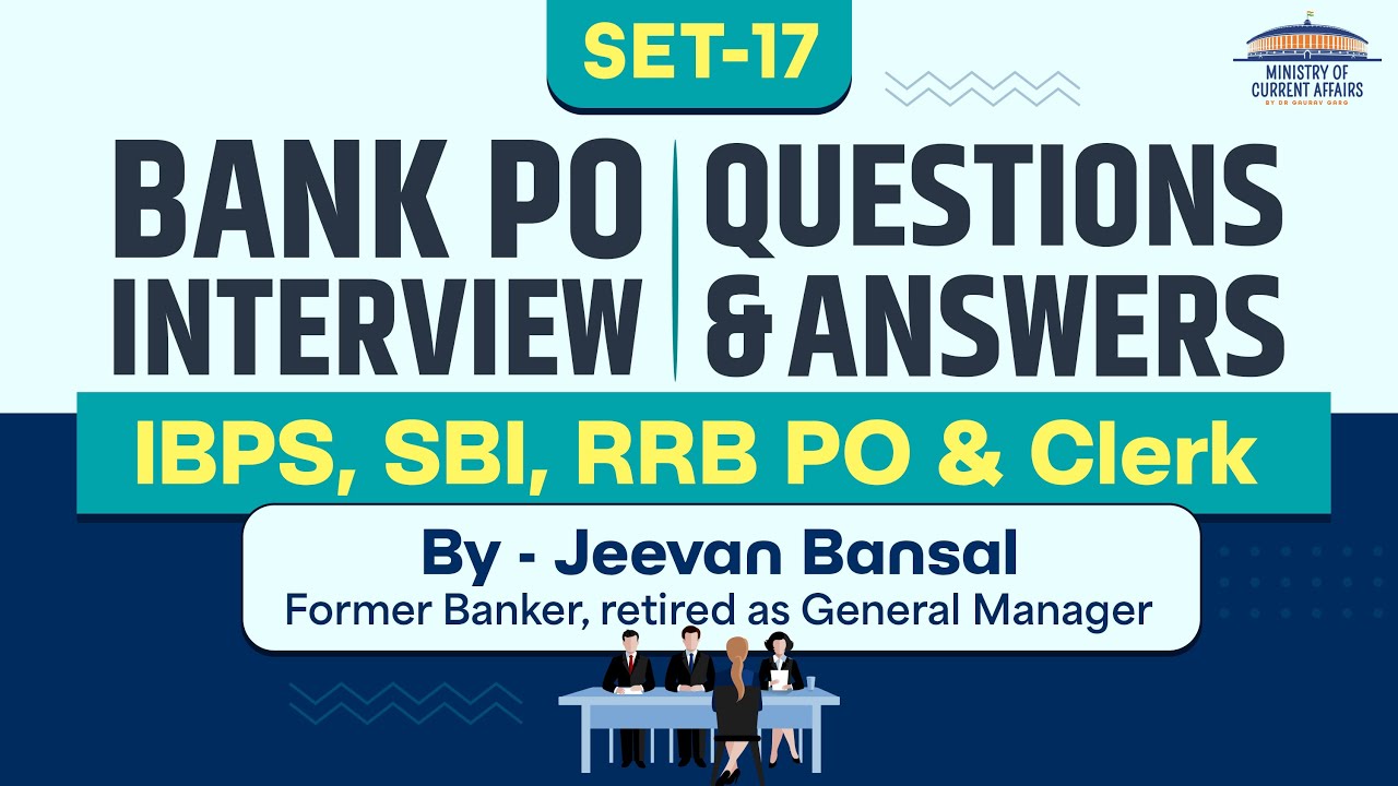 Bank PO Interview Expected Questions & Answers Set 17 for IBPS PO, SBI PO, RRB PO & other bank ...