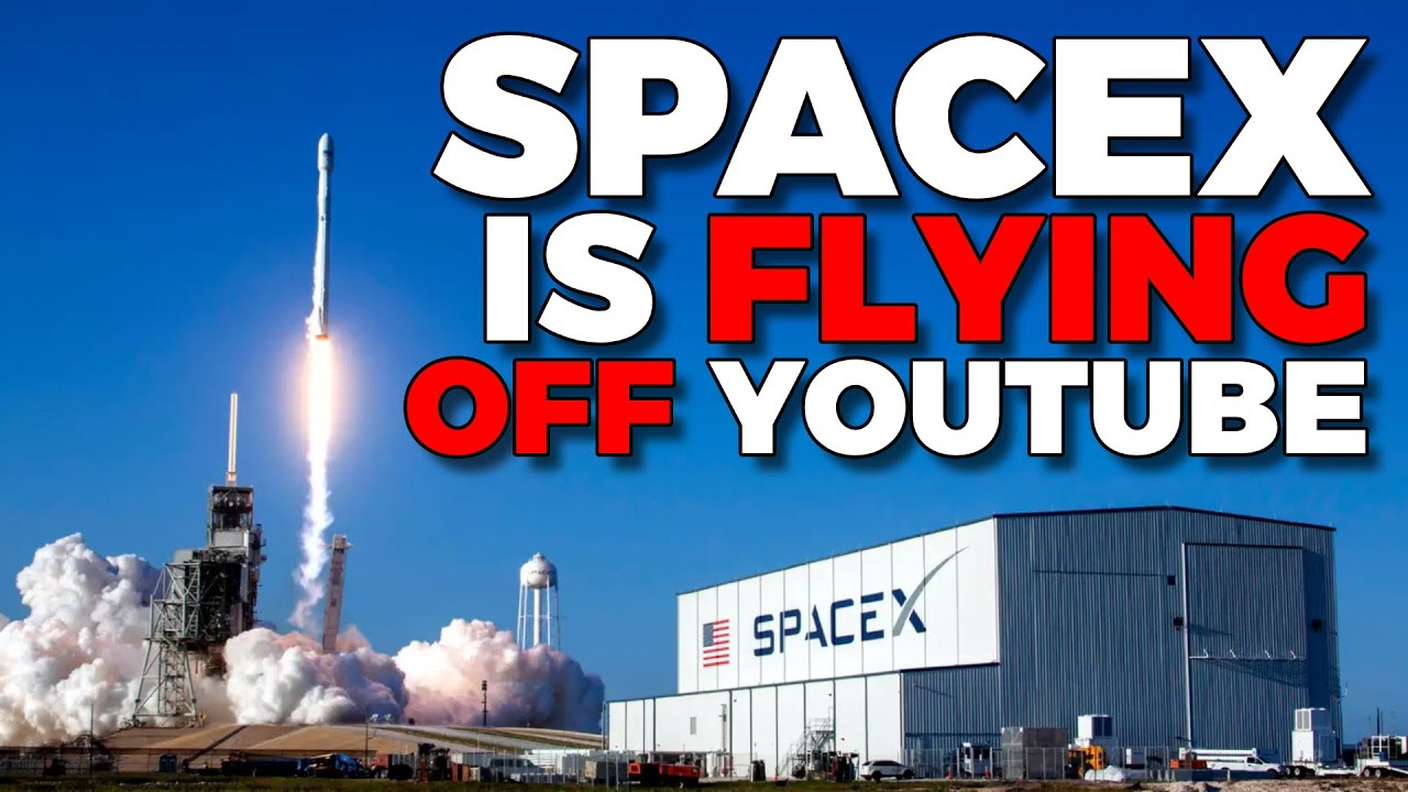 SpaceX will no longer show rocket launches on YouTube - YouTube