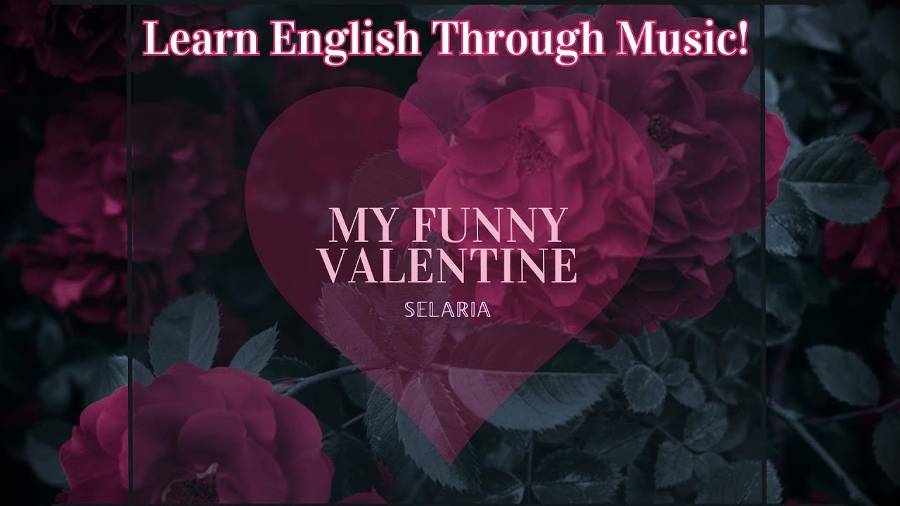 SELARIA- My Funny Valentine (Lyric Video) - YouTube