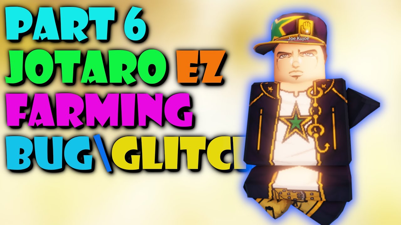 [YBA]Joe kujo\Jotaro kujo farming glitch/bug[Farm joe without him ...