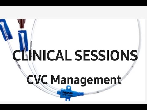 Clinical sessions (CVC Management) e - collection - YouTube